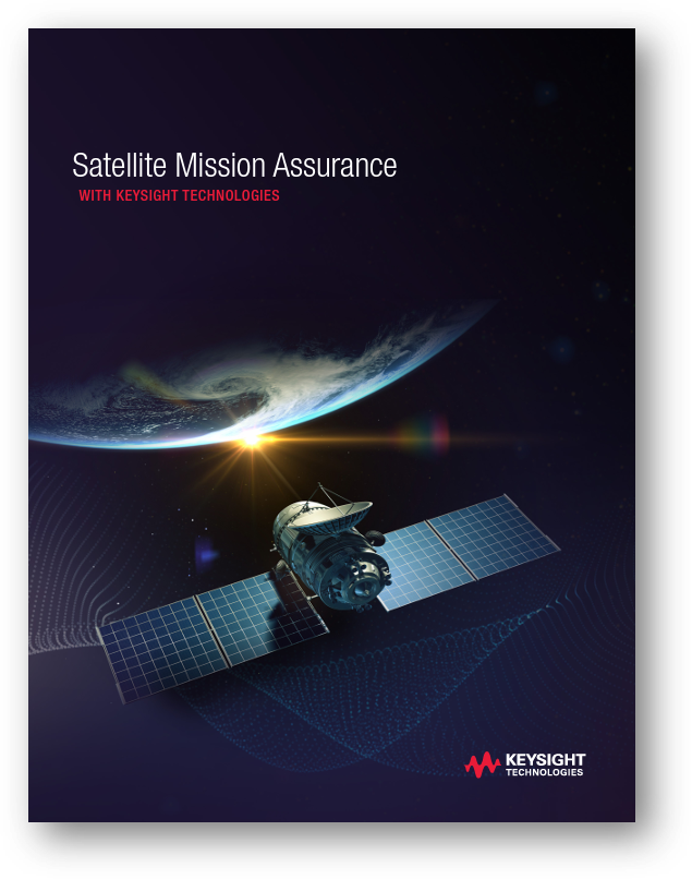 Satellite Mission Assurance with Keysight Technologies